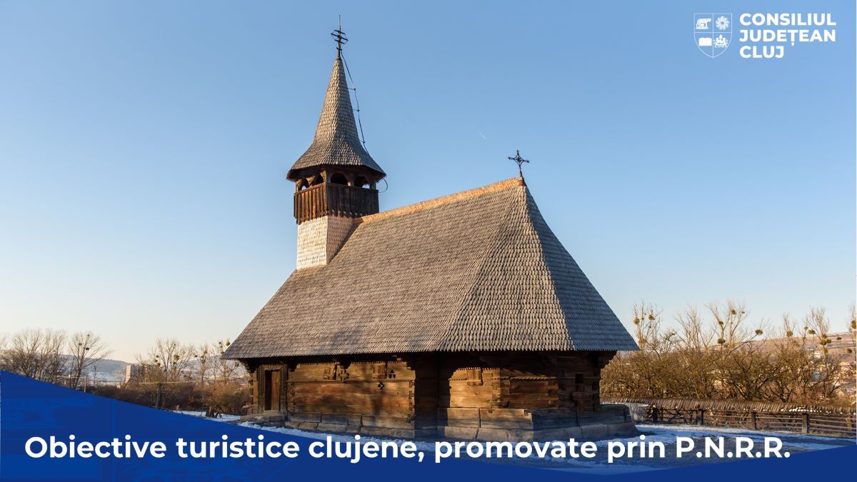 Trei obiective turistice clujene, pe lista rutelor promovate prin PNRR – GoNEXT